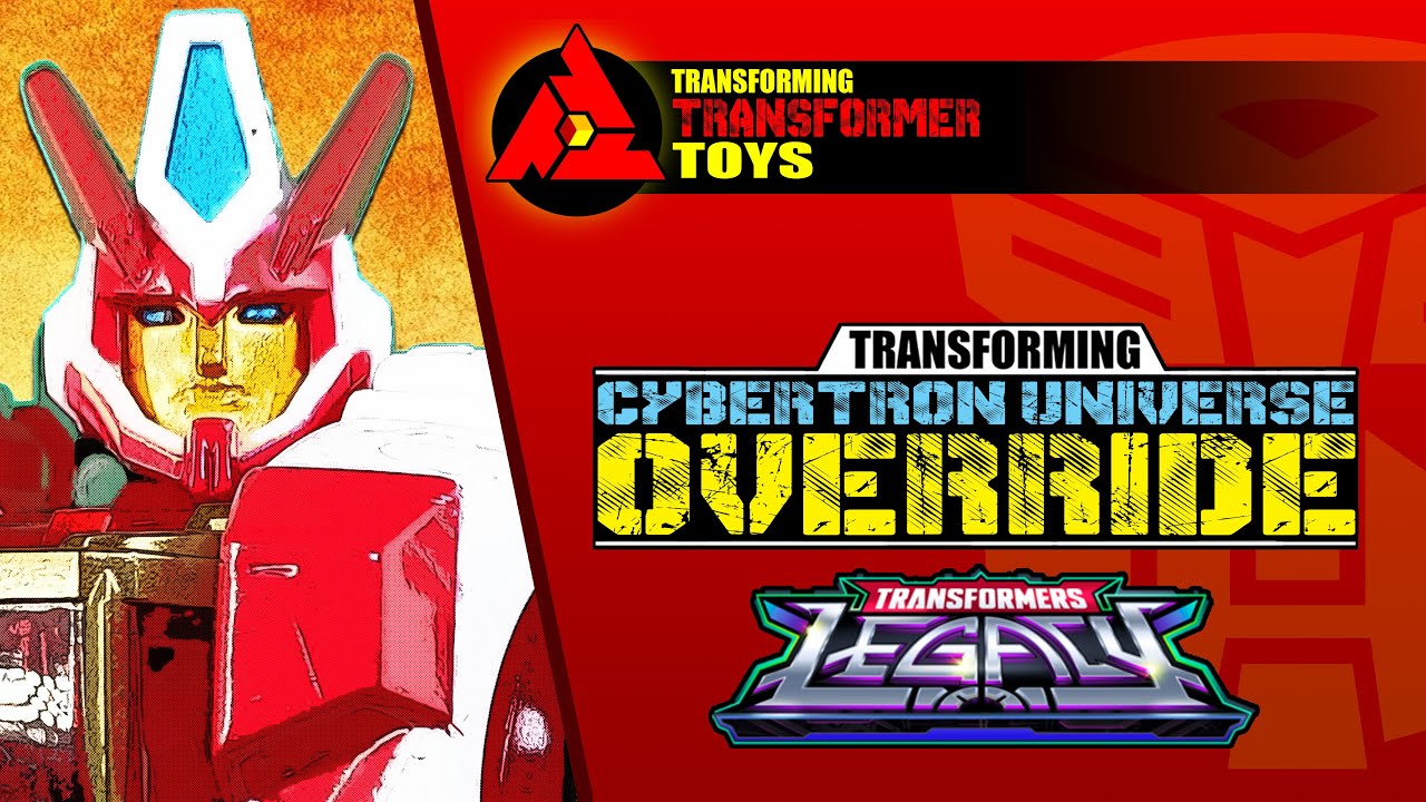 Autobot Override Transformers Legacy Cybertron Universe 3.T Ep 181 ...