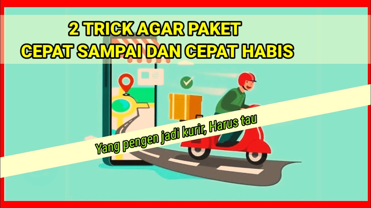 CARA KURIR ANTAR PAKET AGAR CEPAT SAMPAI DAN CEPAT HABIS #kurir #paket ...
