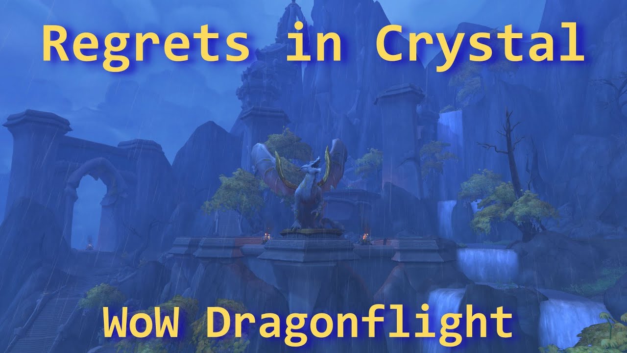Regrets in Crystal--Blue Dragonflight Quest/WoW Dragonflight - YouTube