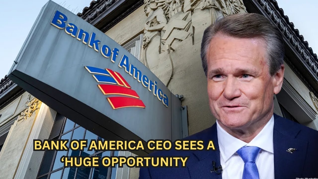 Bank of America CEO sees a ‘huge opportunity’ in the U S wealth ...