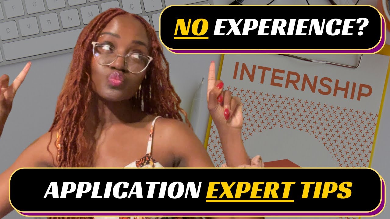 Internship Advice for Students with NO EXPERIENCE | for U.S ...