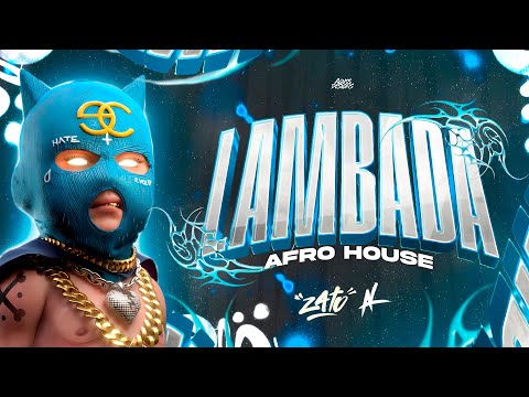 LAMBADA - ( AFRO HOUSE ) - ZATO DJ FT @ALRECORDS420