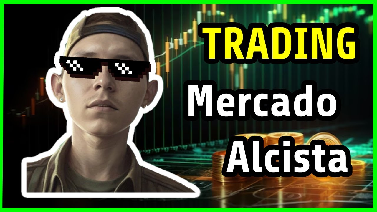 TRADER PROFESIONAL OPERA MERCADO ALCISTA - YouTube