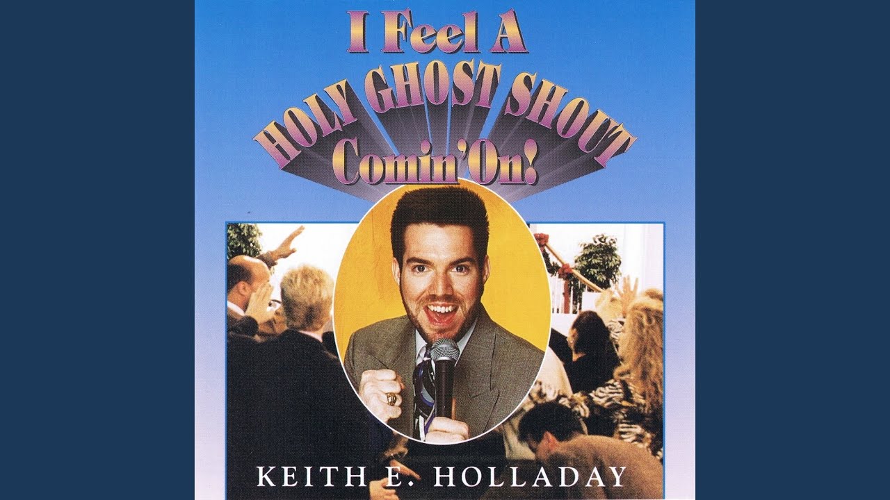 I Feel A Holy Ghost Shout Comin' On! - YouTube
