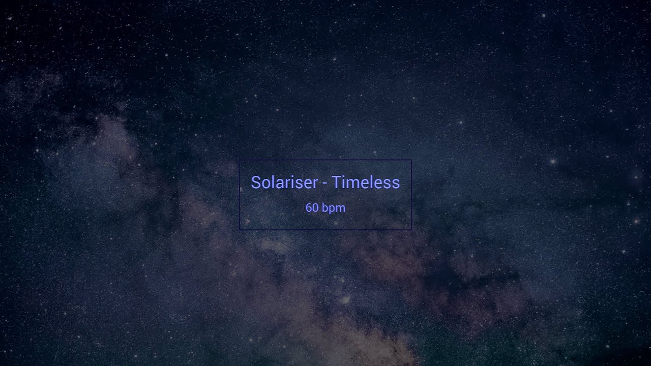 Solariser - Timeless (60 bpm edit) - YouTube