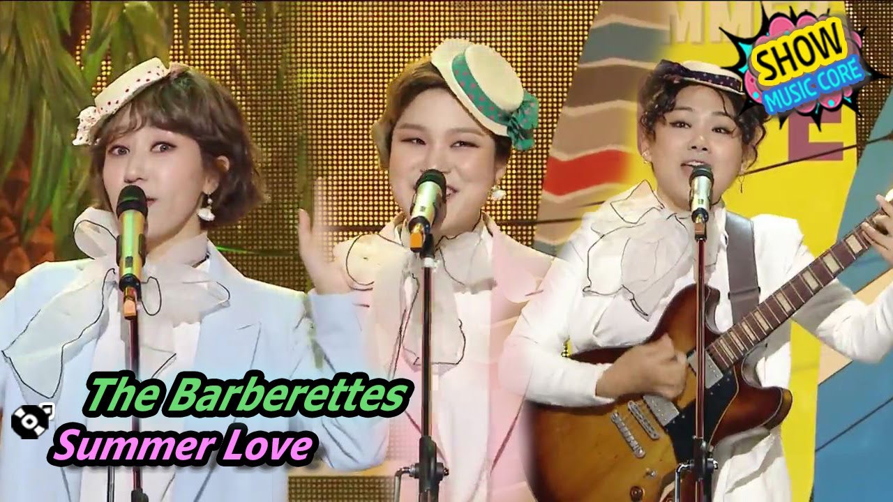[HOT] The Barberettes - Summer Love, 바버렛츠 - 썸머 러브 Show Music core ...