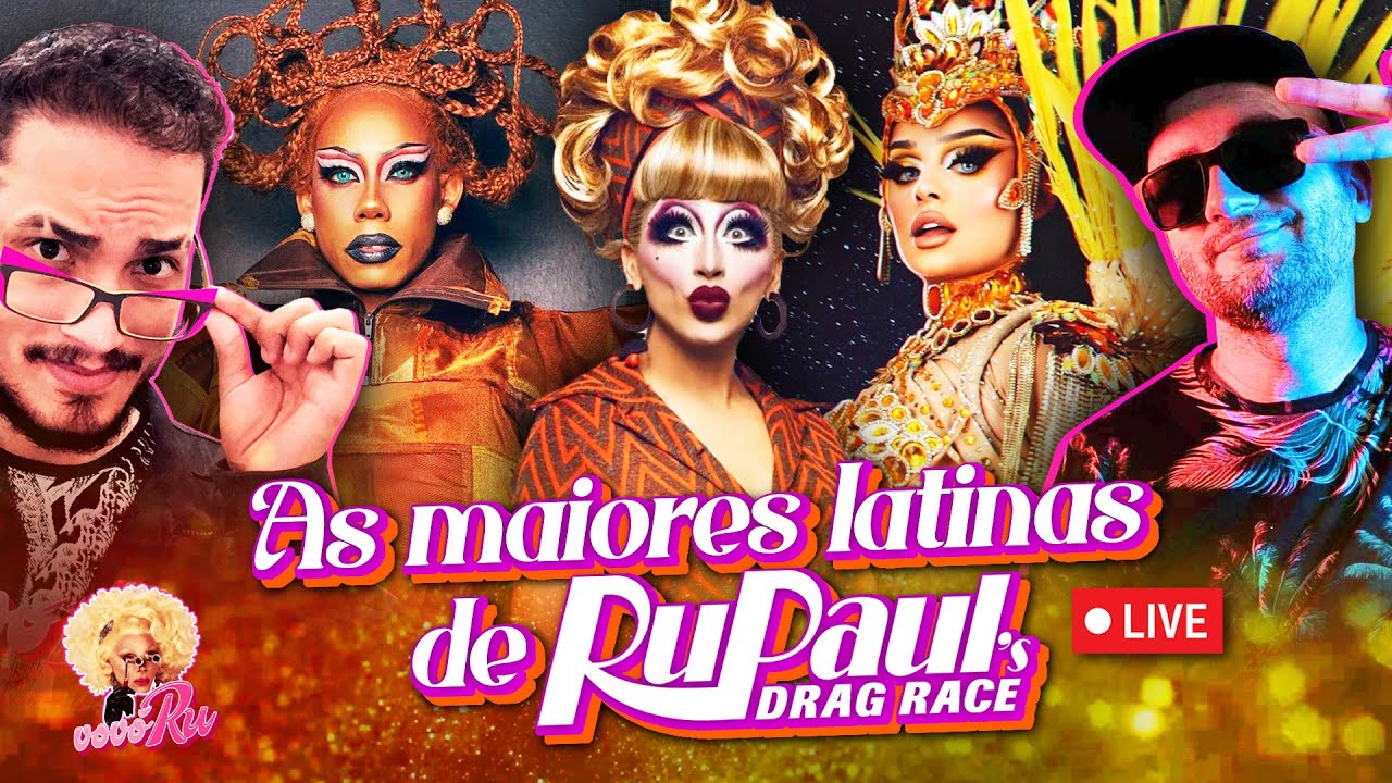 LIVE As Maiores Drags Latinas de Rupaul's Drag Race!! com @davisdasilva ...