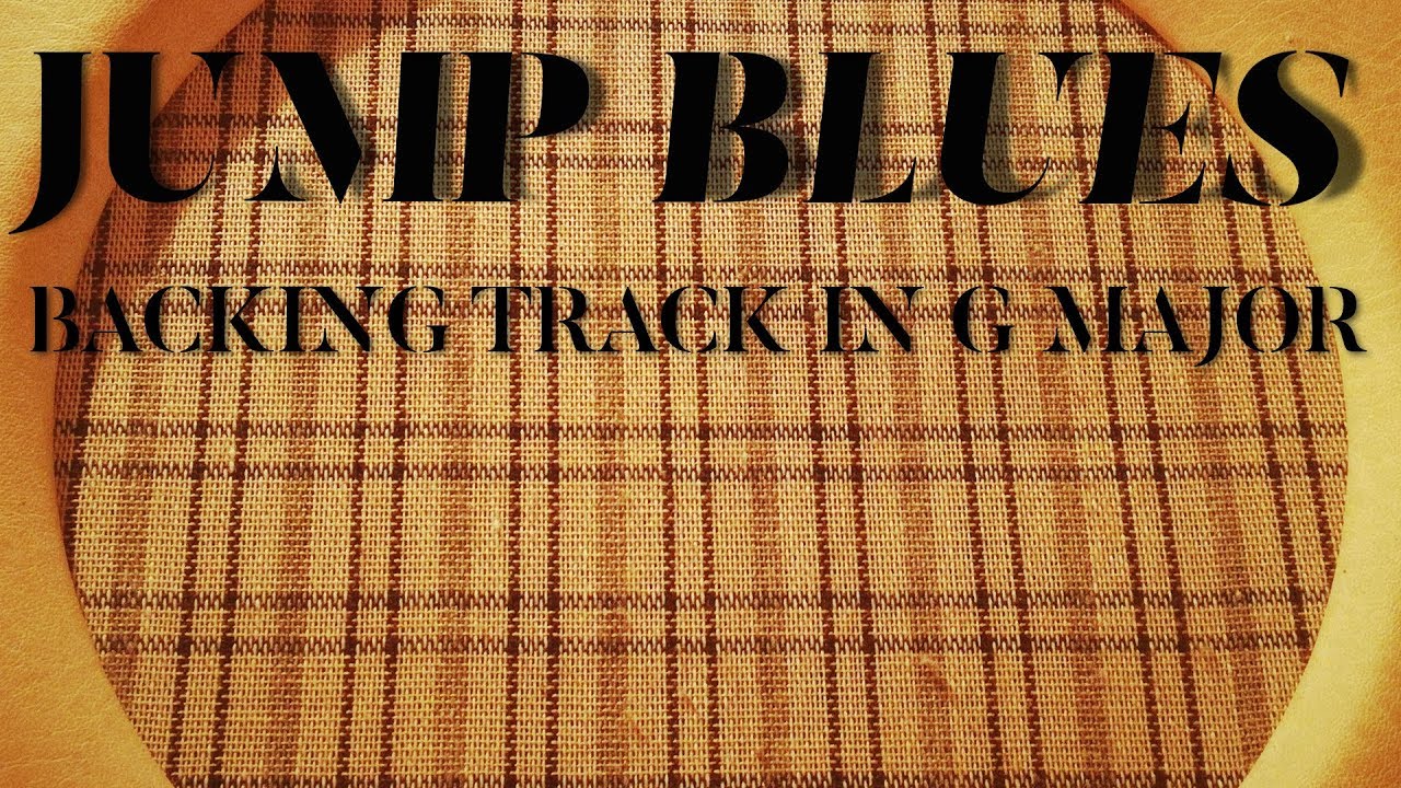 Jump Blues Backing Track - Swinging Blues In G major - YouTube