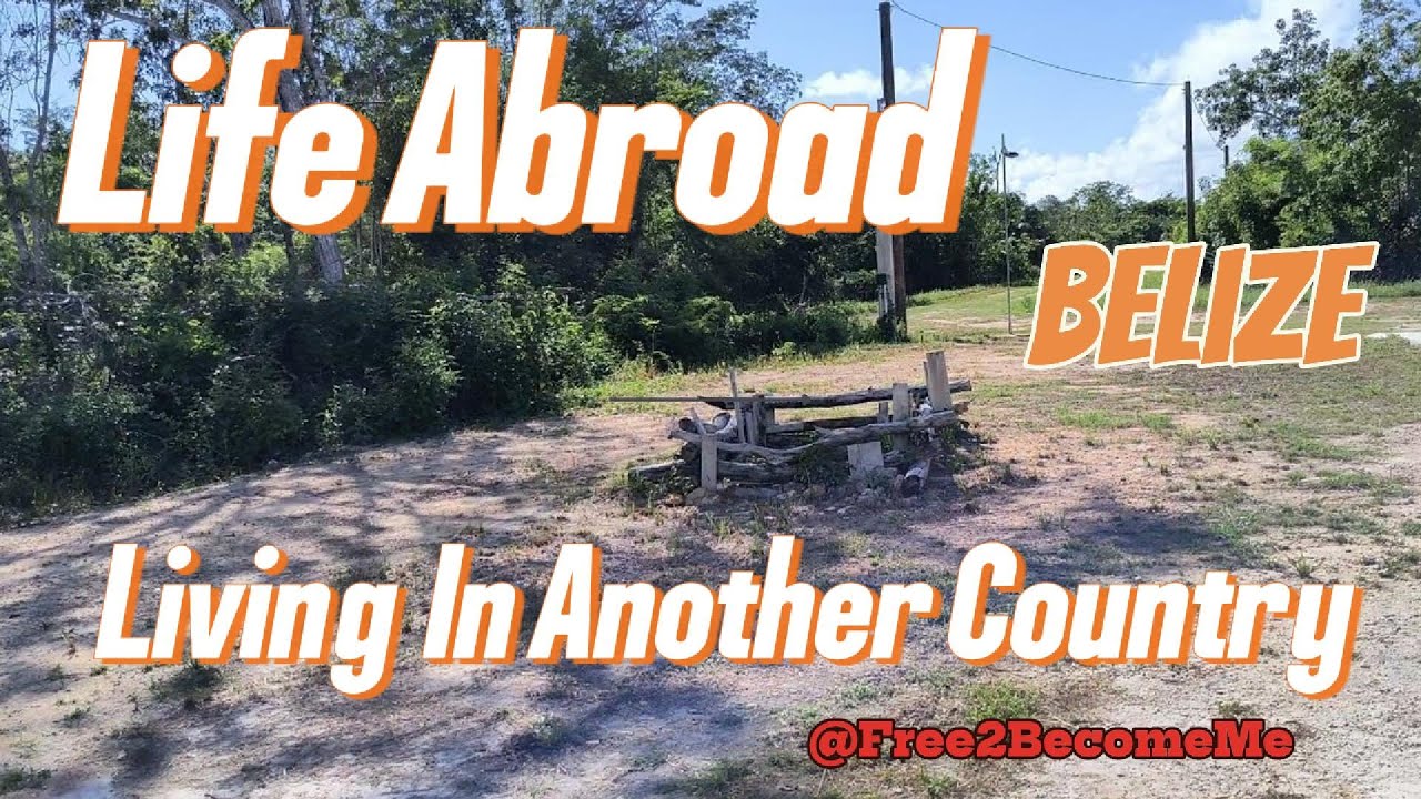 Life Abroad Belize-Living In Another Country#youtube #diy #travel # ...