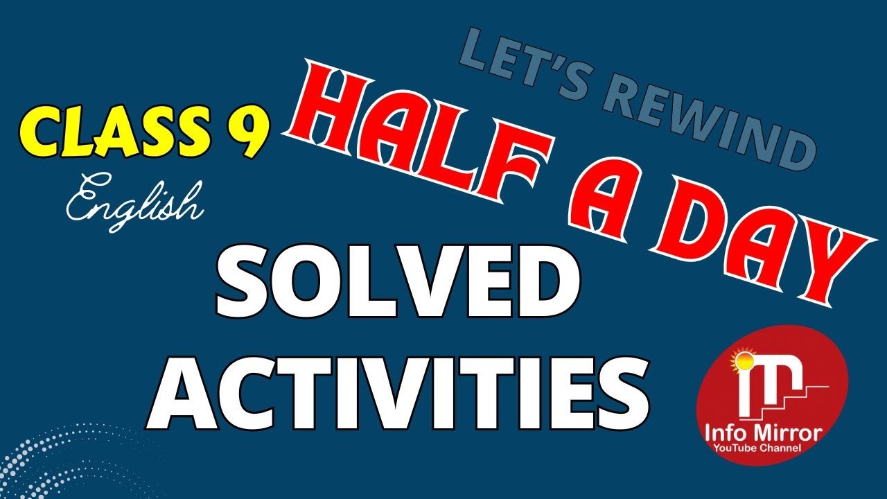 Class 9 English | New Text Book | Chapter 1 | Half A Day | Activity ...