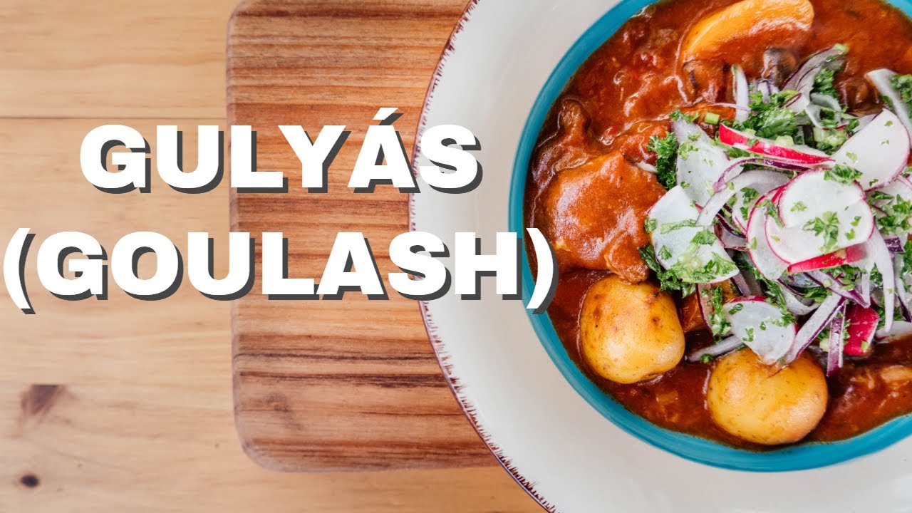 Truly Cooking | How to make Gulyas/Goulash (Episode 10) - YouTube