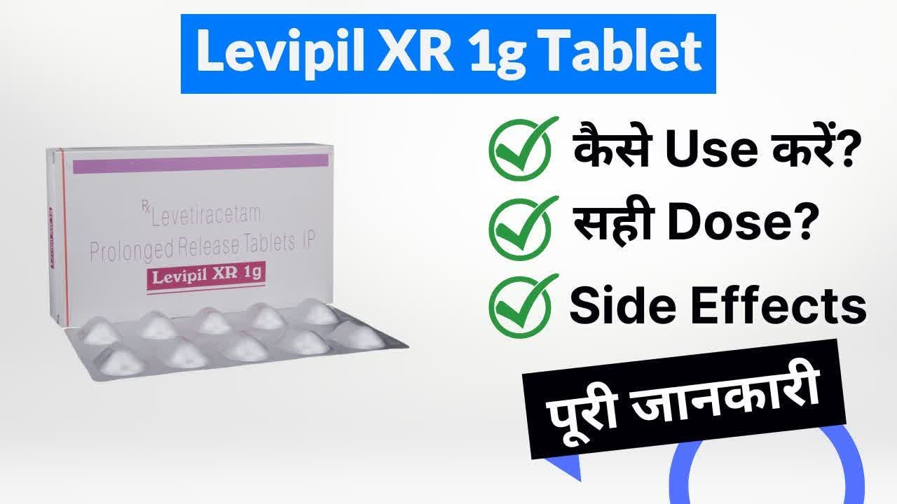 Levipil XR 1g Tablet Uses in Hindi | Side Effects | Dose - YouTube