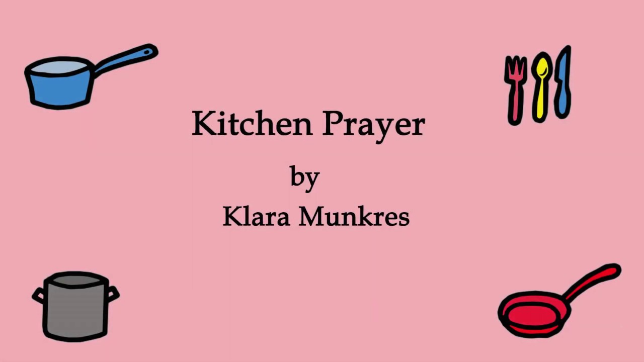KITCHEN PRAYER, Read Along - YouTube