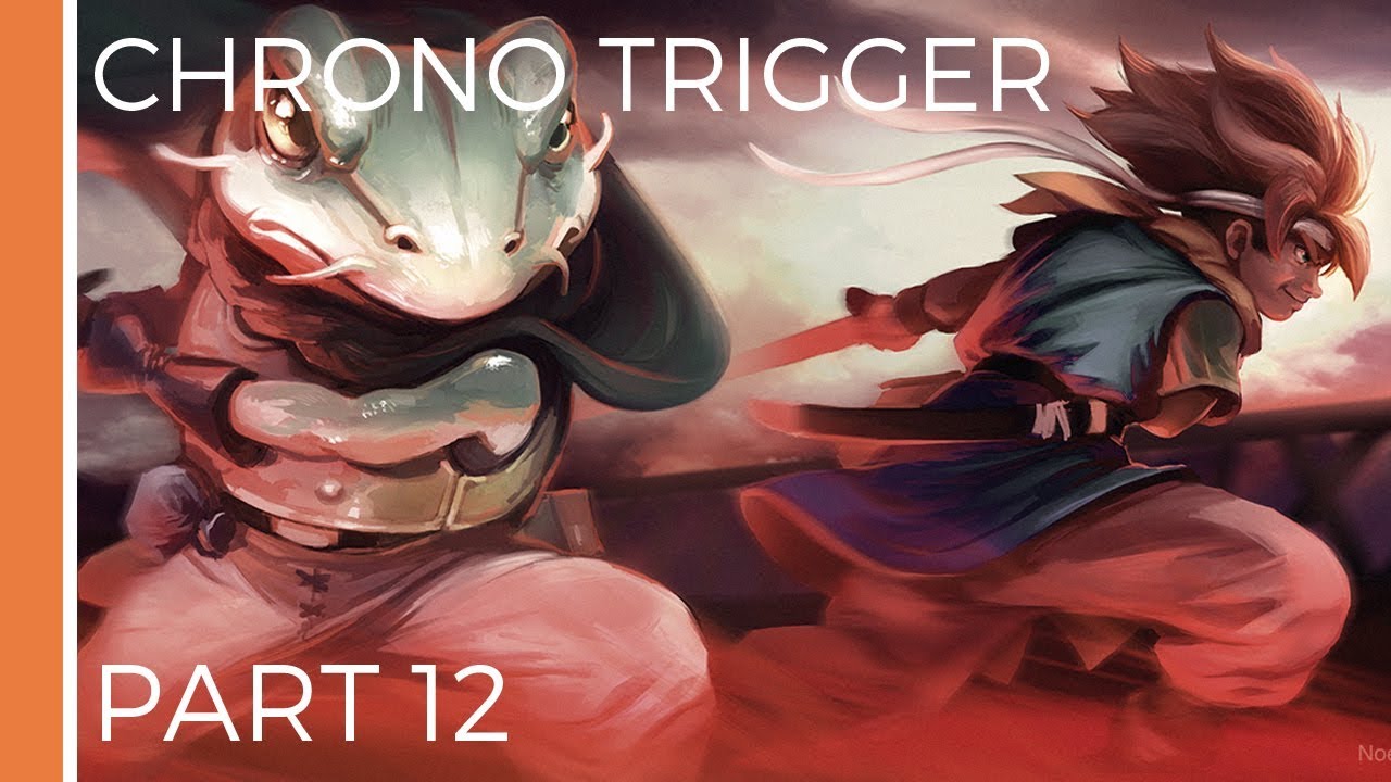 Chrono Trigger with OCRemix Soundtrack ⁞ Part 12 ⁞ Zenan Bridge - YouTube