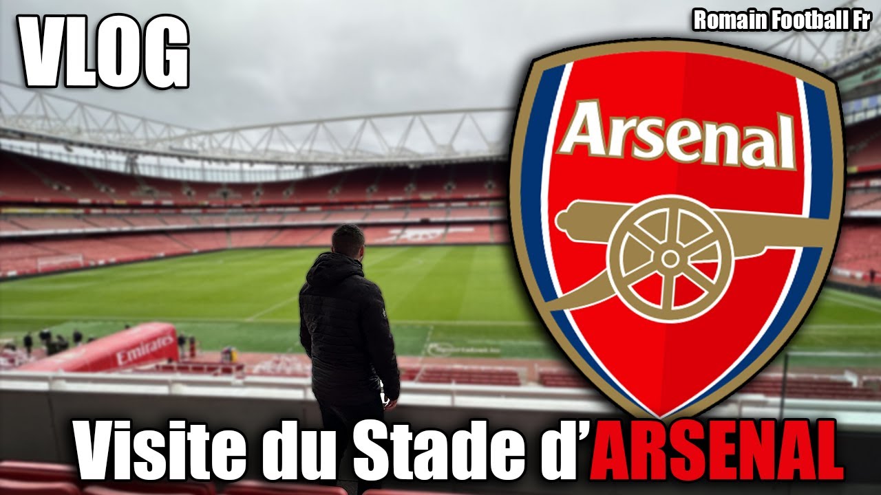 VISITE DU STADE D'ARSENAL ! Le stade est magnifique 🔥Emirates Stadium ...