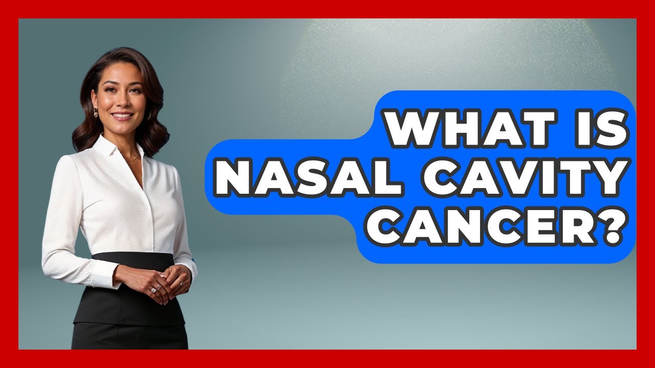 What Is Nasal Cavity Cancer? - Ear Nose Throat Expert - YouTube
