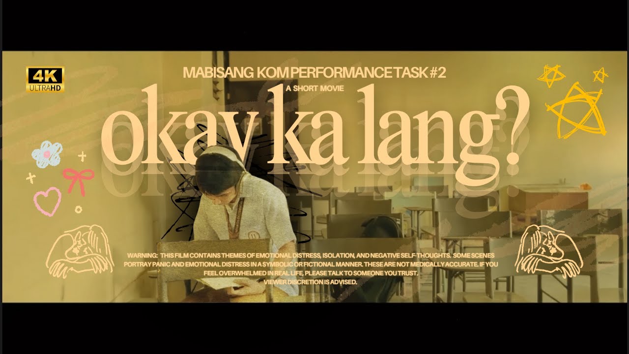 [4K] "Okay Ka Lang?" - Perfomance Task (MabKom) Short Film - YouTube
