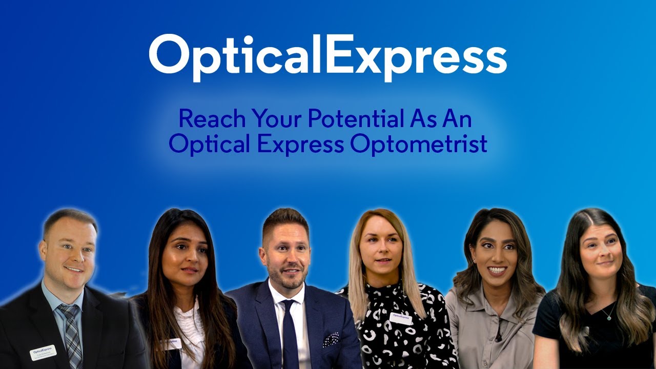 Reach Your Potential As An Optometrist | Optical Express - YouTube