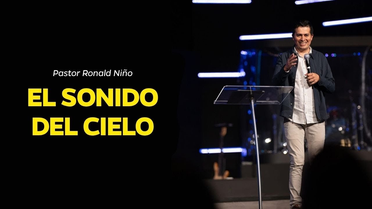 El Sonido del Cielo | Pastor Ronald Niño | 1 de Junio, 2025 - YouTube