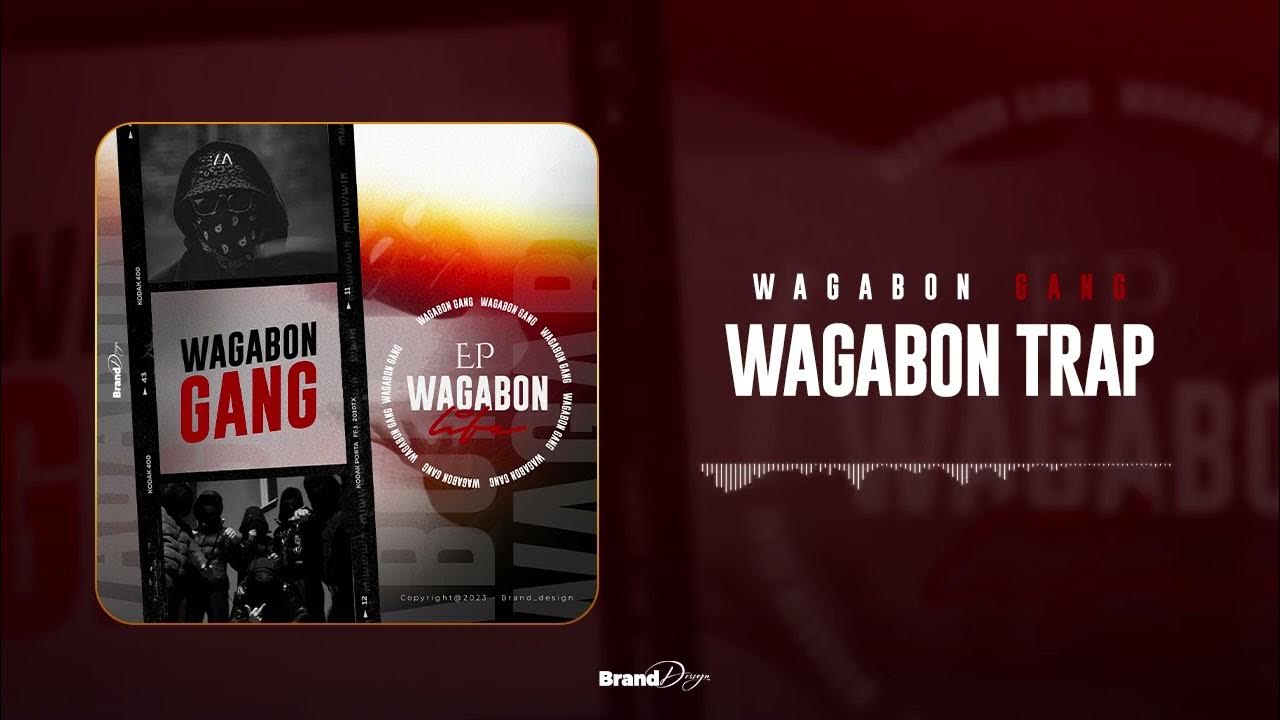 Wagabon Gang - 3 Wagabon Trap (son officiel) - YouTube