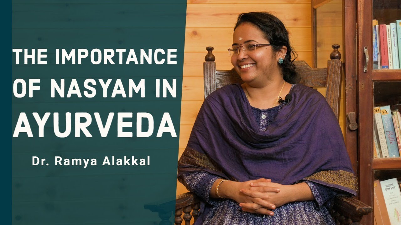 Nasyam Treatment in Ayurveda | Importance of Nasyam | Dr. Ramya Alakkal ...