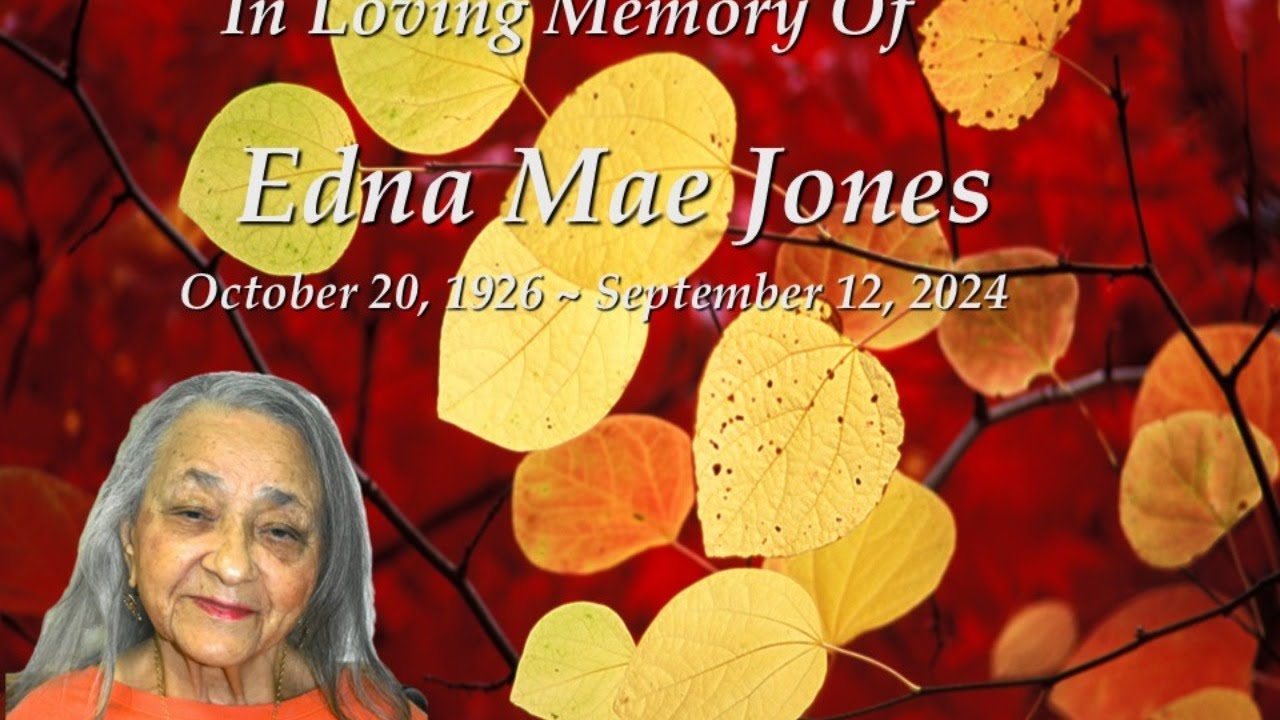 Edna Mae Jones Celebration of Life - YouTube