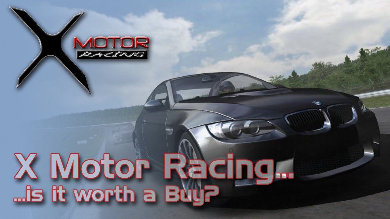 X Motor Racing... Is it Worth a Buy? - YouTube