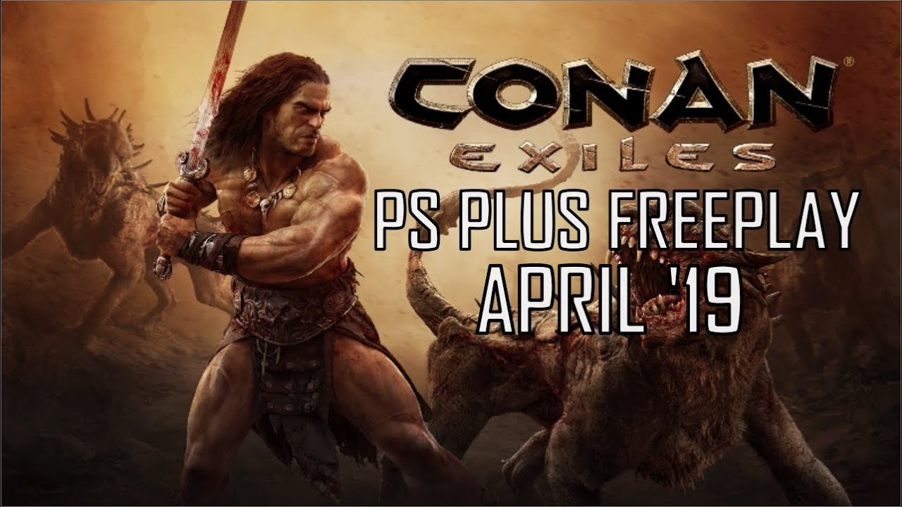 PS Plus FreePlay - Conan Exiles - YouTube