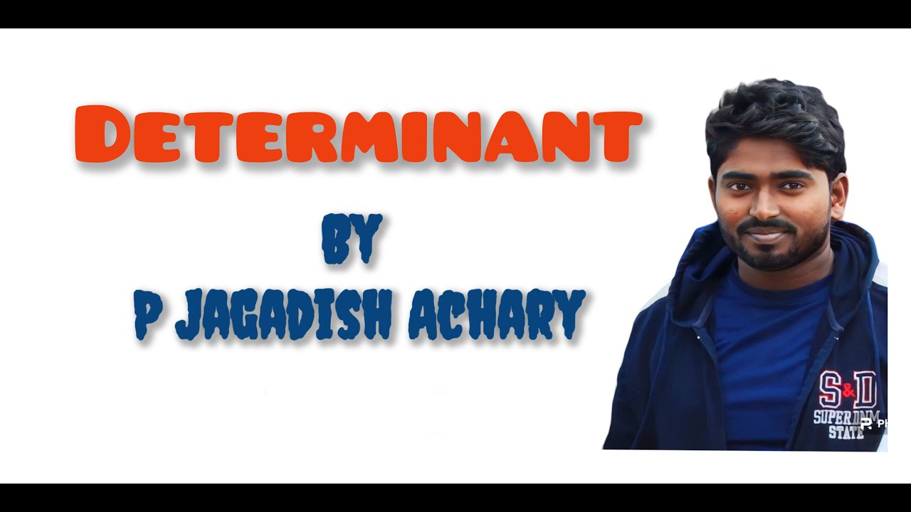 DETERMINANT BY P JAGADISH ACHARY IN ODIA - YouTube