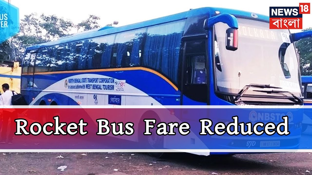 AC Rocket Bus Fare Reduced Down To Rs. 700 In Siliguri - YouTube