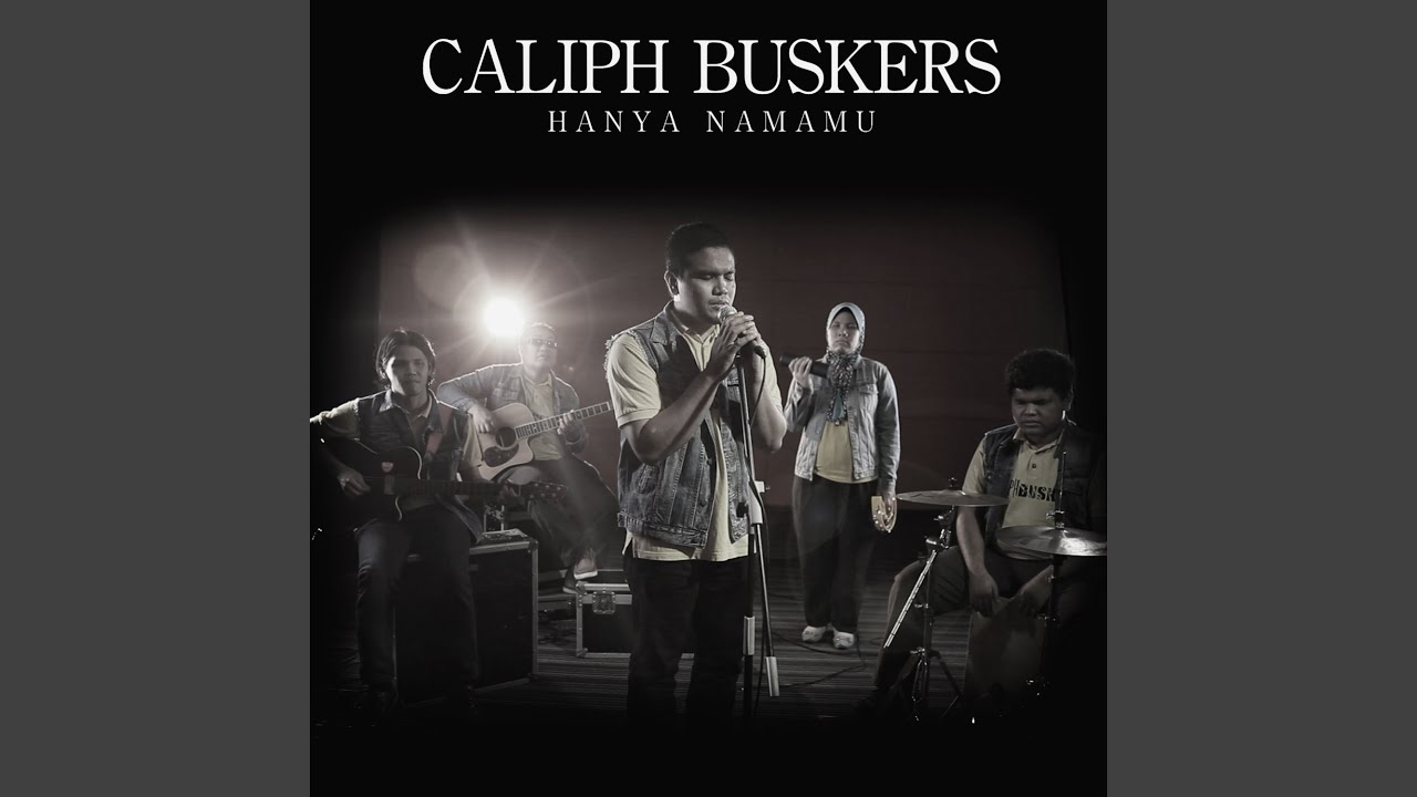 Caliph Buskers - Hanya NamaMu Chords - Chordify