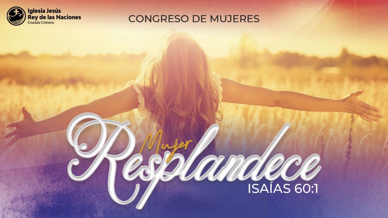 EN VIVO CONGRESO DE MUJER RESPLANDECE SÁBADO 30/05/2020 - YouTube