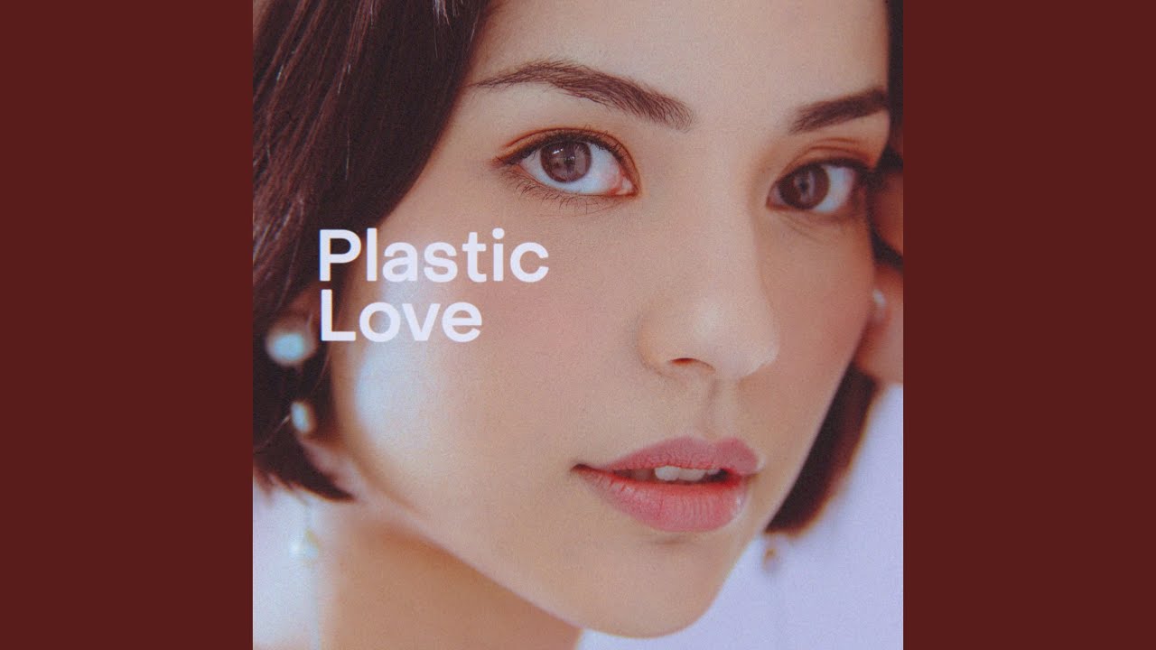 Plastic Love - YouTube