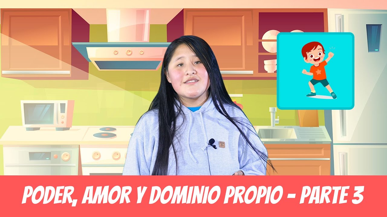 PODER, AMOR Y DOMINIO PROPIO - Parte 3 - YouTube