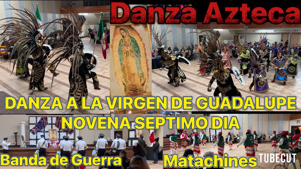 🔥DANZA AZTECA🔥NOVENA DIA 7 DANZA A LA VIRGEN DE GUADALUPE+BANDA DE ...
