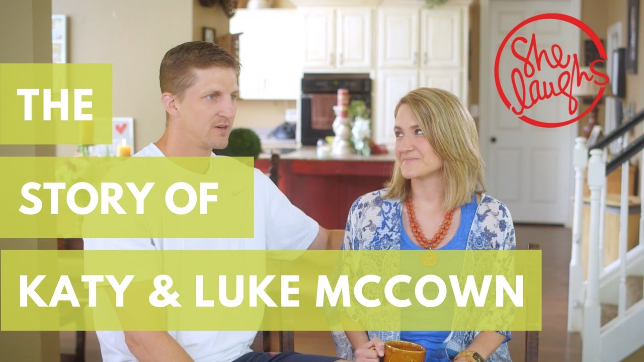 THE STORY OF KATY AND LUKE MCCOWN | SHE LAUGHS - YouTube