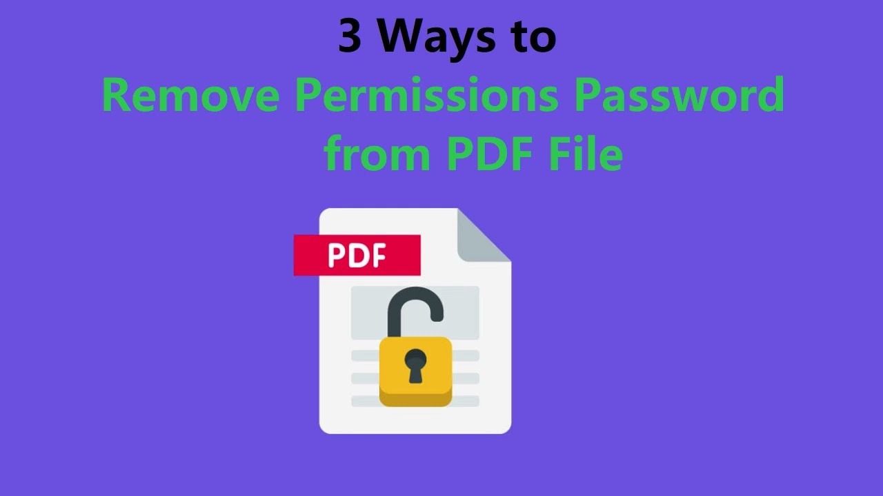 3 Ways To Remove Permissions Password From PDF File YouTube 3-ways-to-remove-permissions-password-from-pdf-file-youtube