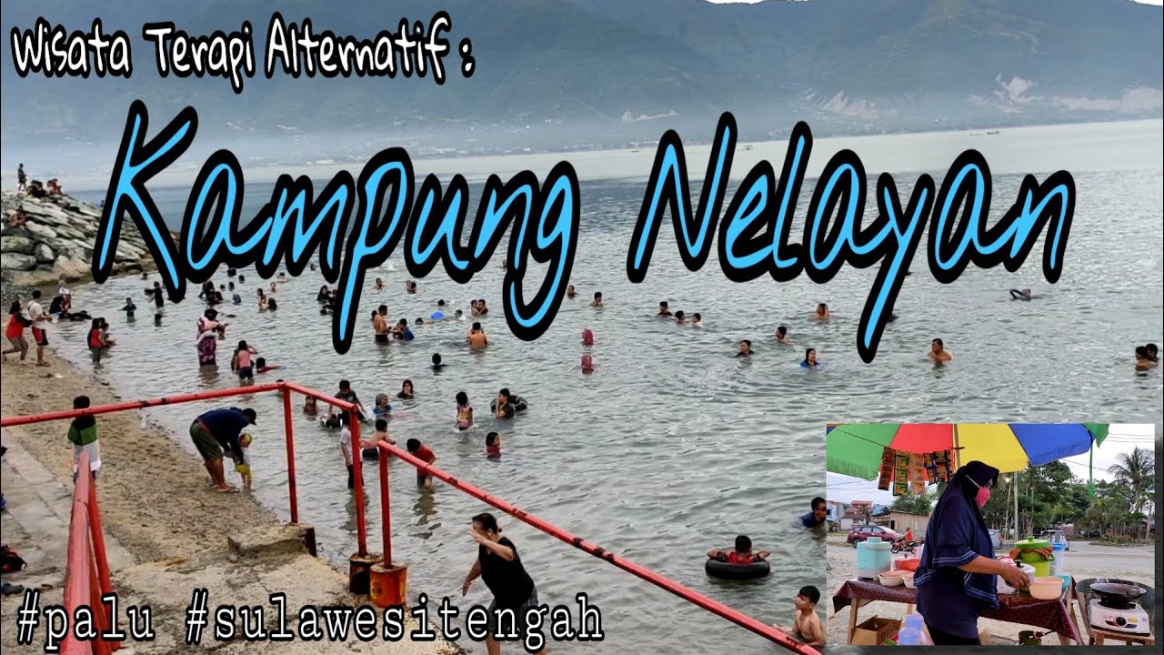 Kampung Nelayan Palu - Wisata Terapi Alternatif - YouTube