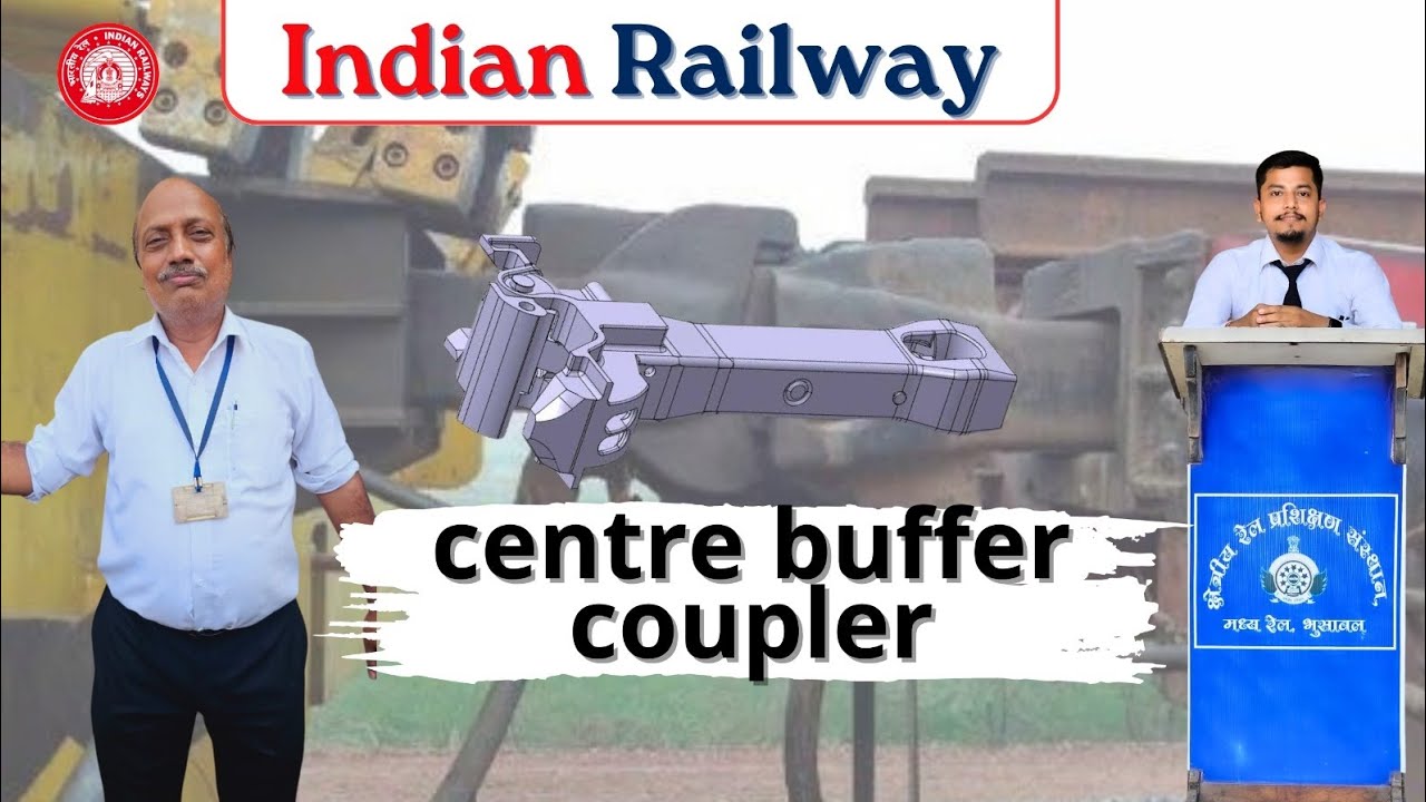 CENTRE BUFFER COUPLER | E TYPE OR H TYPE COUPLER | BEST EXPLANATION BY ...