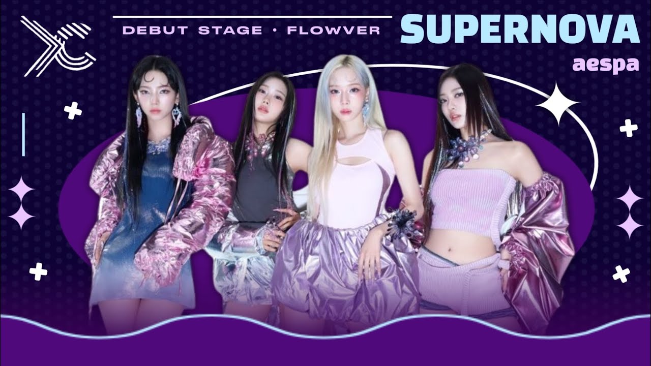 [DEBUT] aespa (에스파) - 'Supernova' By FLOWVER - YouTube