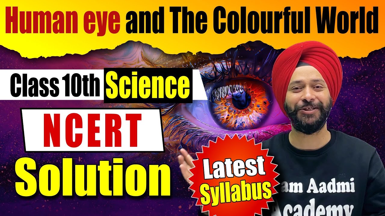 NCERT Solution | Science Class 10 | Human eye and colourful World ...