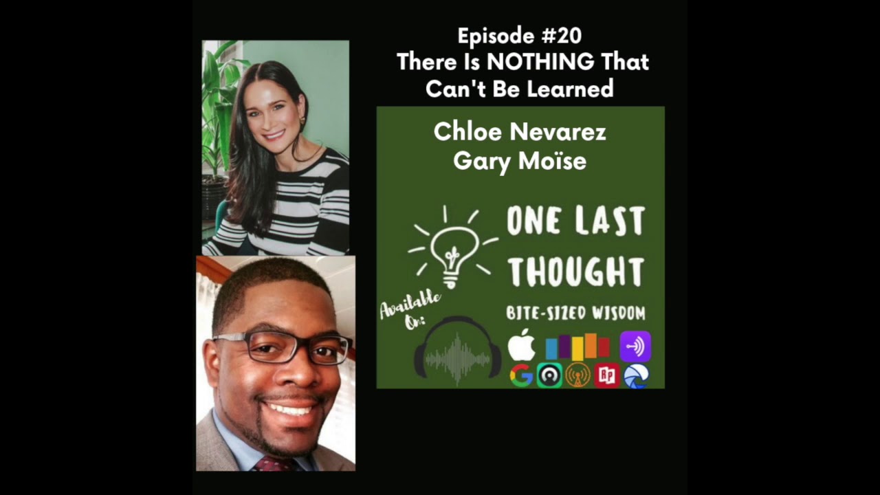 One Last Thought Podcast - Episode 20 - There Is NOTHING That Can't Be ...
