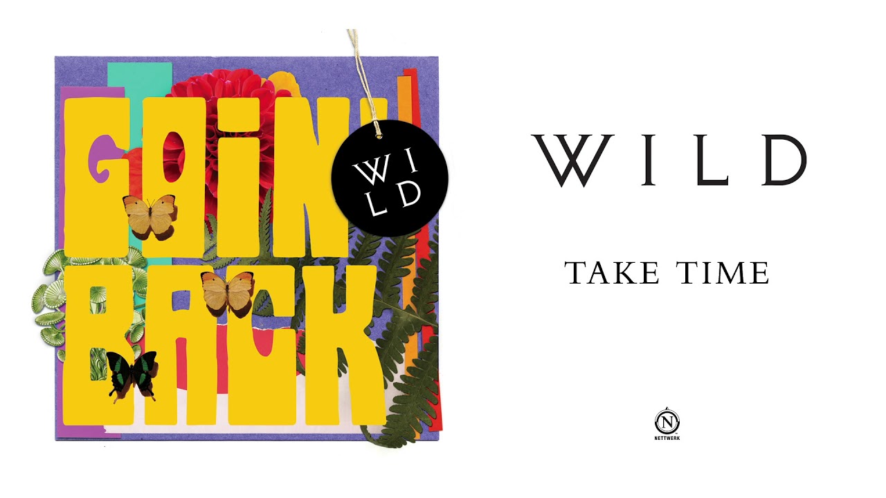 WILD - "Take Time" [Official Audio] - YouTube