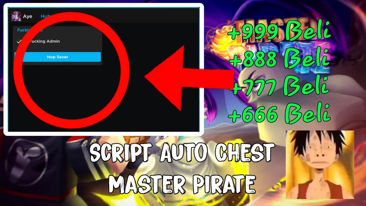 [Master Pirates] Script Aye Hub - Auto Chest, Auto Hop - Tran Van Bao ...