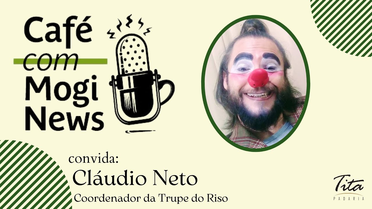 Café com Mogi News - Cláudio Neto (Trupe do Riso) - YouTube