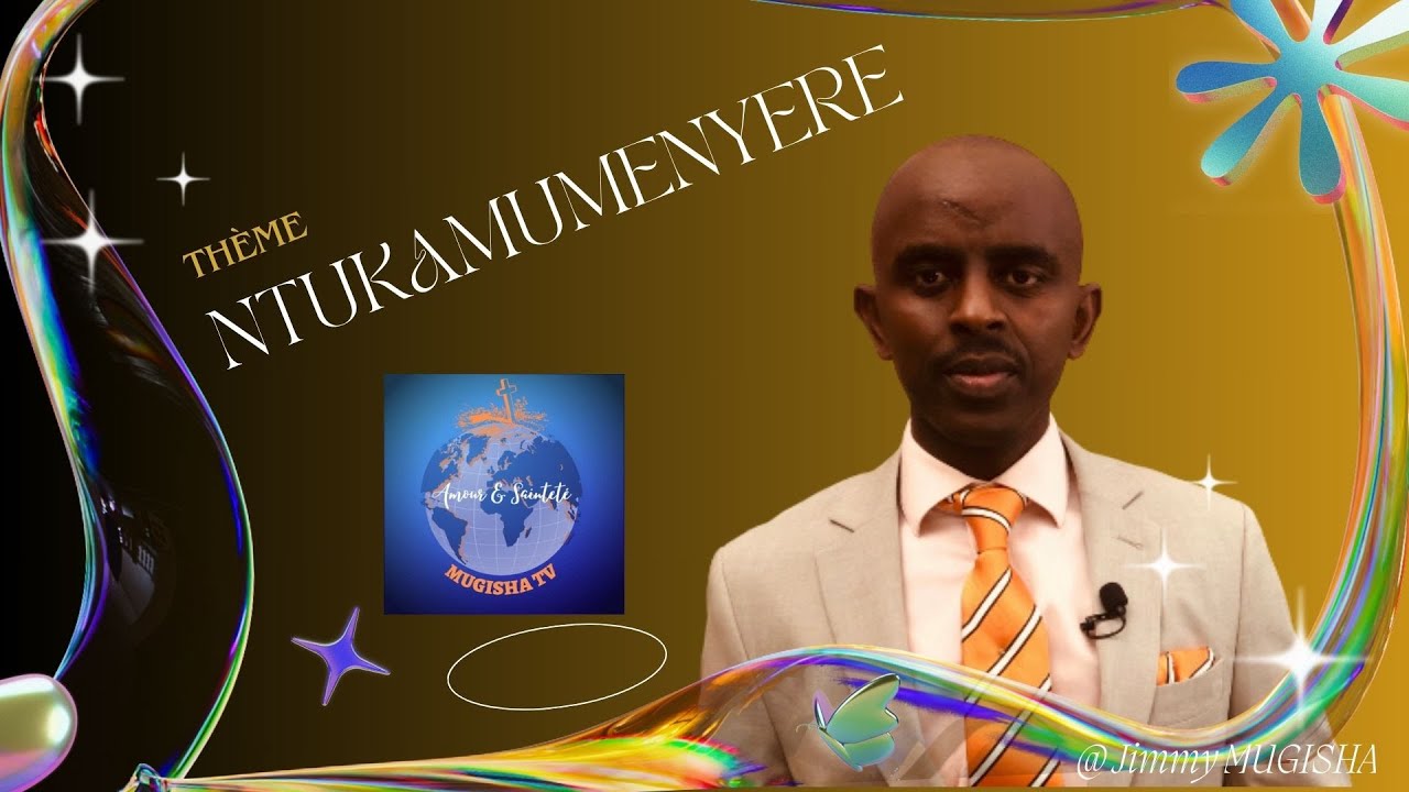 NTUKAMUMENYERE - Par Jimmy MUGISHA - YouTube