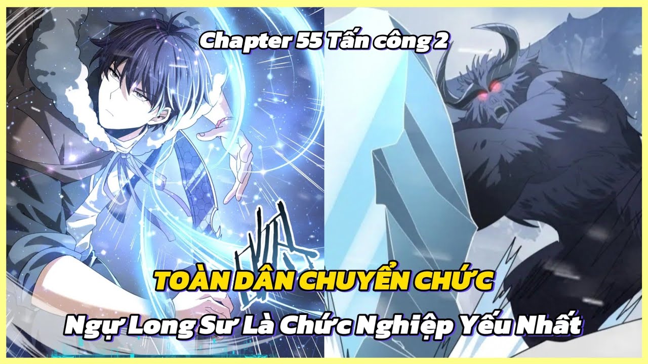 Ta là Ngự Long Sư Chap 55 | Review Ji Đó - YouTube