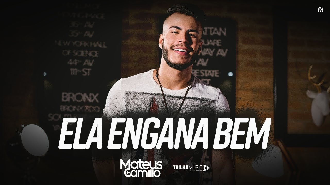ELA ENGANA BEM - MATEUS CAMILLO - YouTube