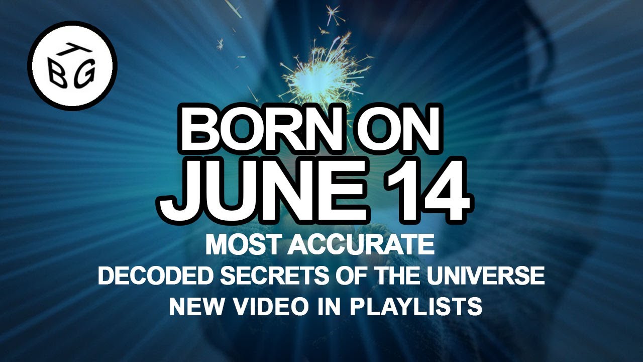 Born on June 14 | Numerology and Astrology Analysis - YouTube