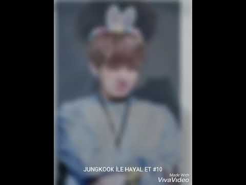 JUNGKOOK İLE HAYAL ET #10